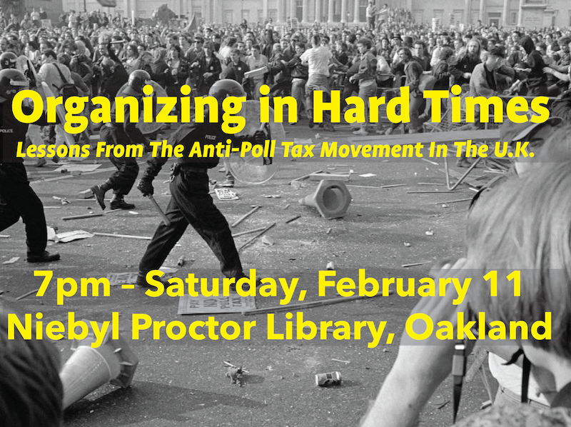 February 11: Organizing in Hard Times - Lessons From The Anti-Poll Tax ...