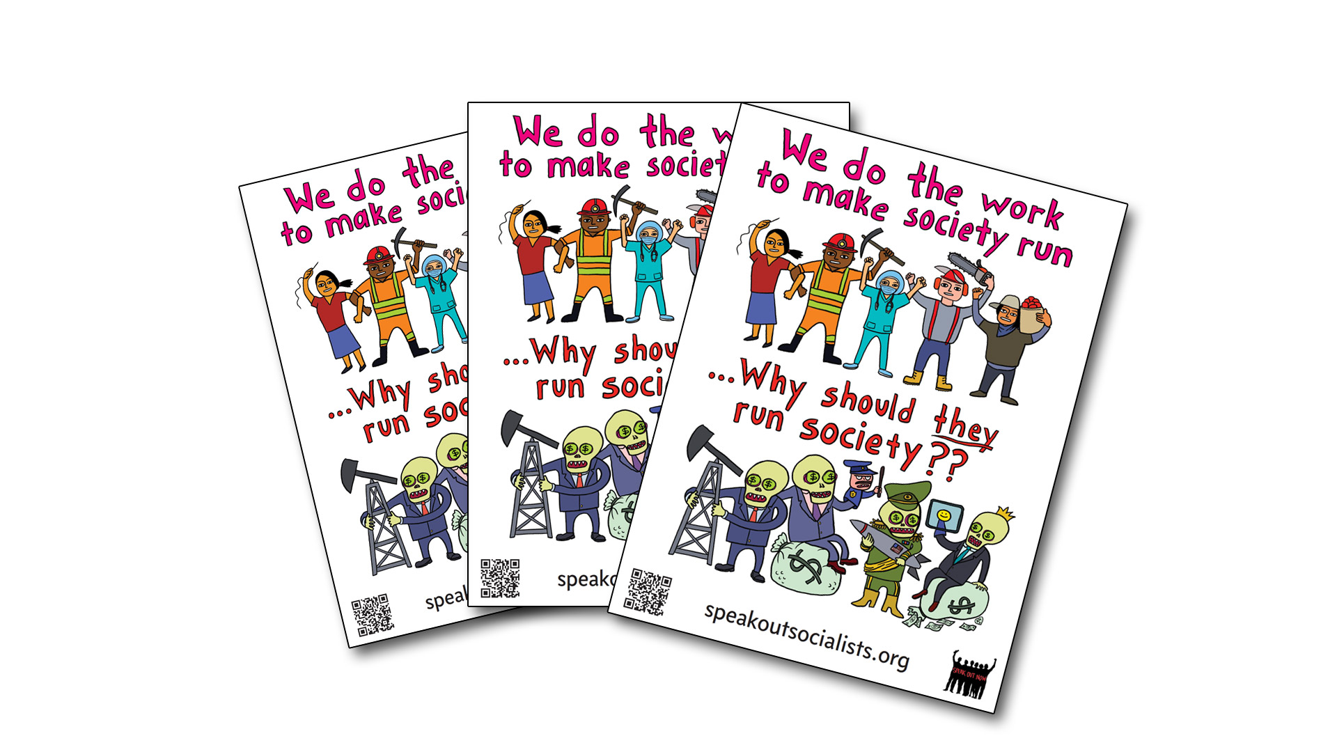 We Do The Work - Why Should They Run Society? - Speak Out Socialists
